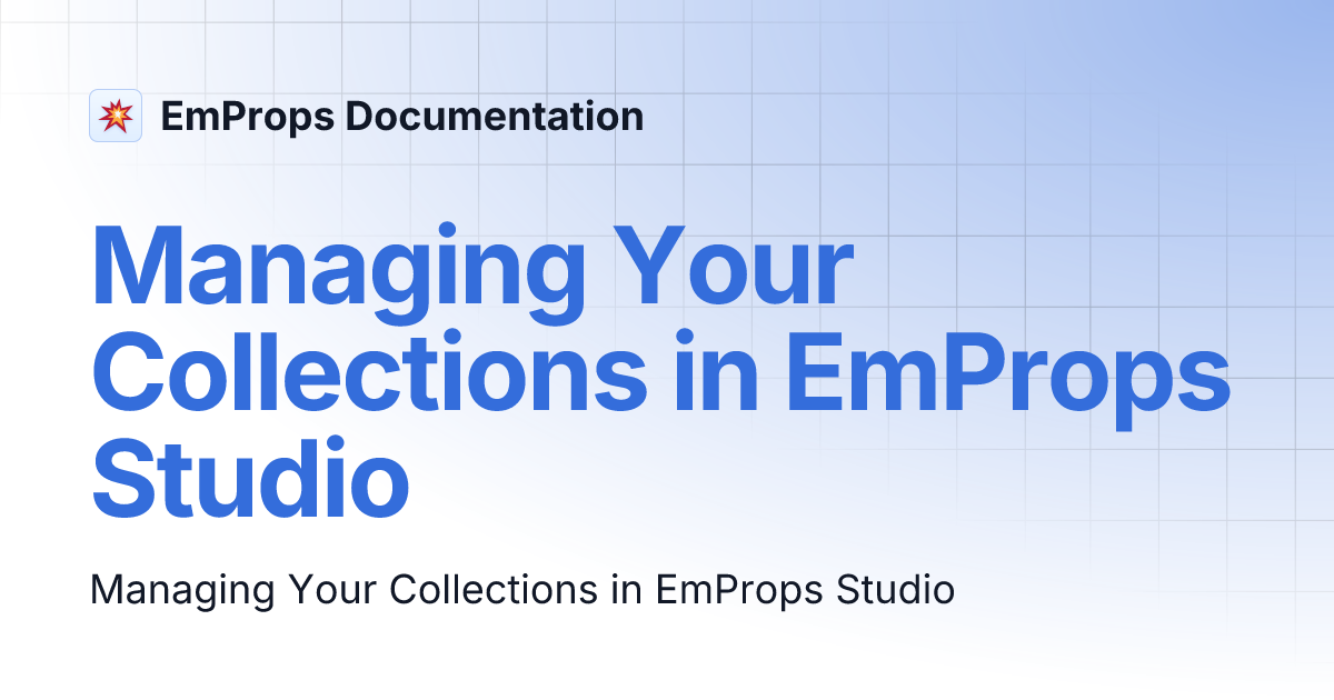 Managing Your Collections in EmProps Studio | EmProps Documentation