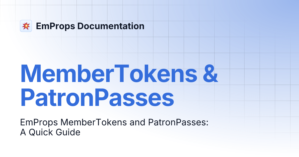 MemberTokens & PatronPasses | EmProps Documentation